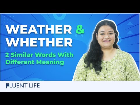 Weather and Whether | 2 Similar words with different meaning