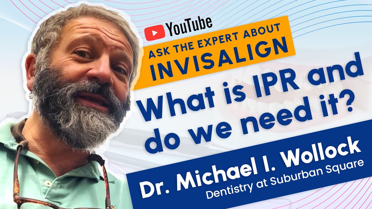 Invisalign - Ask the Expert  | What is IPR and do we need it?