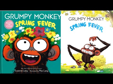 Grumpy Monkey Spring Fever. Read Aloud Kids Books