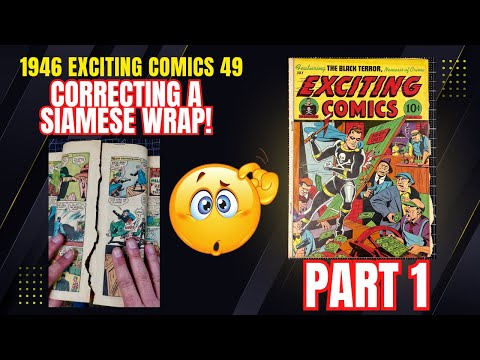 1946 Exciting Comics 49 Correcting a siamese cut comic book for a Universal grade Part 1