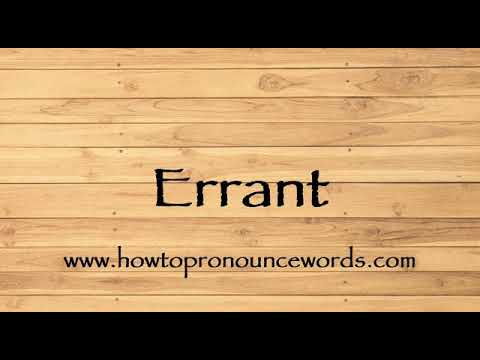 How To Pronounce Errant ? How To say Errant New Video