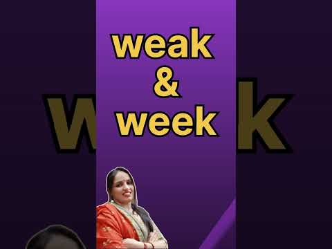 Different weak and week #wordmeaning