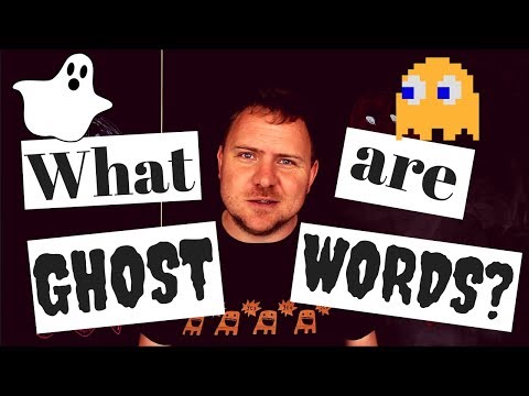 What Are Ghost Words?