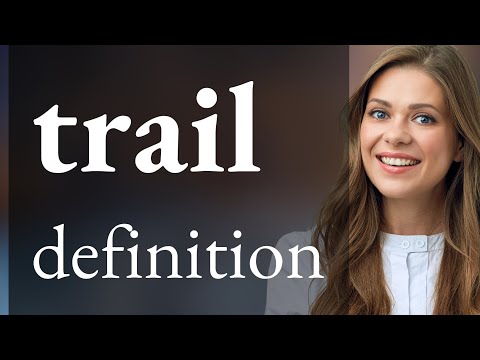 Trail | what is TRAIL meaning