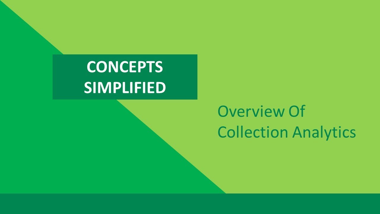 Overview of Collection Analytics