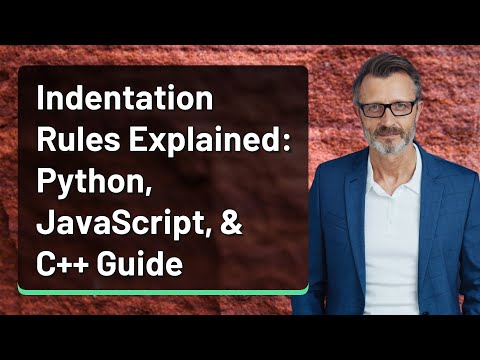 Indentation Rules Explained: Python, JavaScript, & C++ Guide