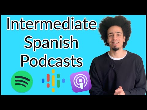 Learn Spanish with these 7 Intermediate Podcasts!