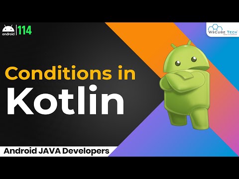 Learn Kotlin Conditions What are the Conditional Statements in Kotlin | Kotlin Android Tutorial ...
