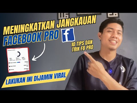 FB PRO‼️TIPS MENINGKATKAN JANGKAUAN KONTEN AGAR VIRAL & FYP