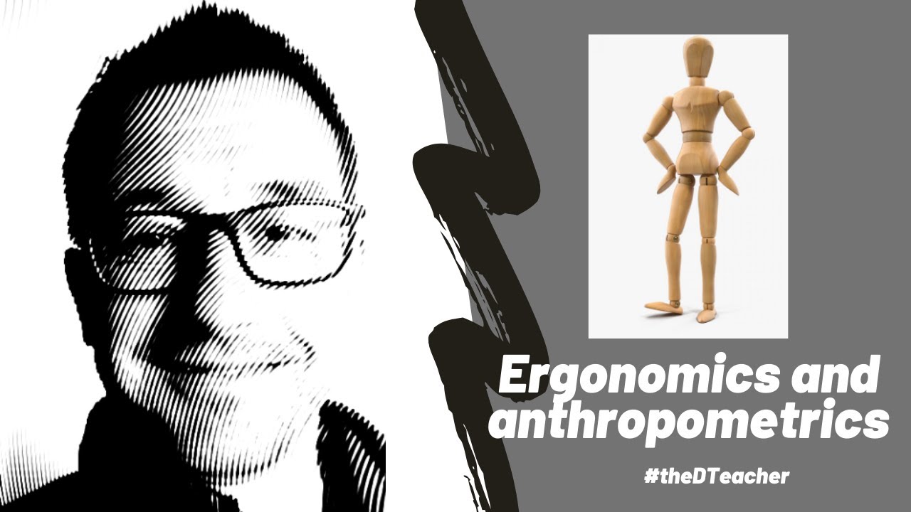 Ergonomics and Anthropometrics