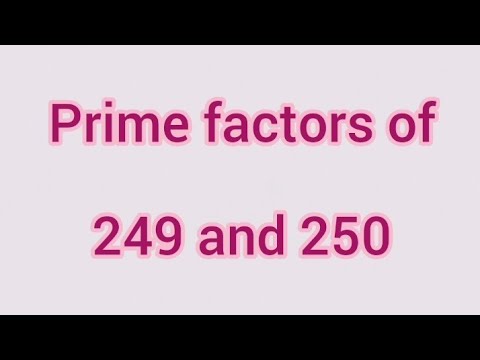 Prime factors of 249 and 250 | Learnmaths
