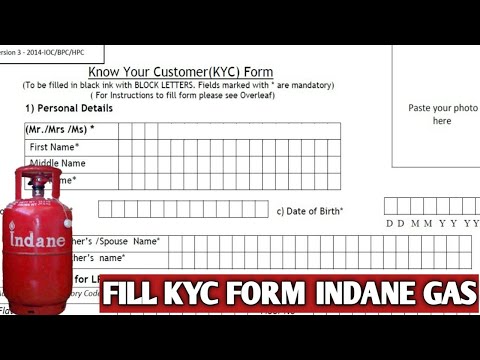 How to||Fill KYC form of Indane gas||Indane gas kyc form kaise bhare