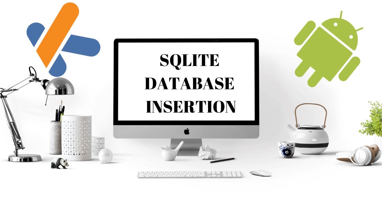 Part-1 - SQLite Database Creation and Insertion - Android Tutorial (Kotlin)