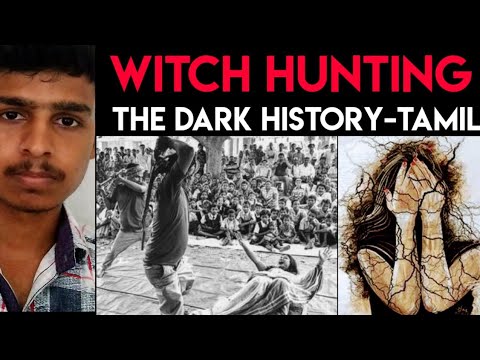 Witch Hunting in Tamil. A worst history . Prakash