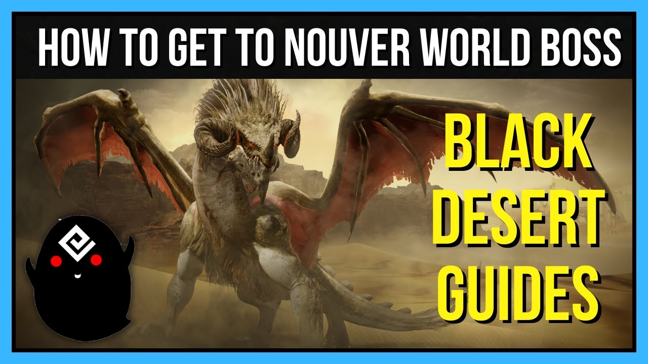 How To Get To The Nouver World Boss Location in Black Desert Online (Easiest and Fastest Method)