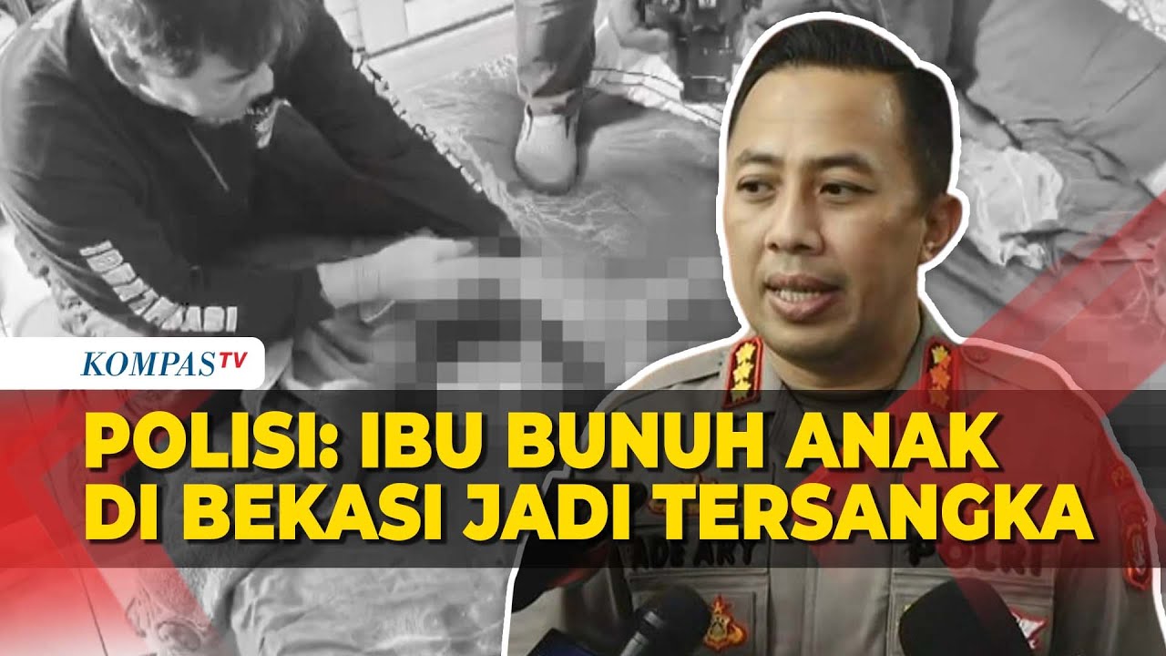 Polisi Tetapkan Ibu Bunuh Anak Kandung di Bekasi jadi Tersangka, Motif Sedang Didalami