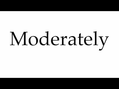 How to Pronounce Moderately