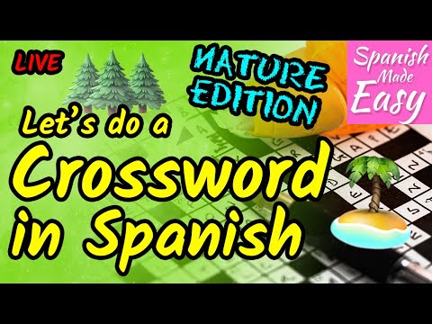 Learn Spanish: NATURE EDITION, Let's do a Crossword Puzzle in Spanish.