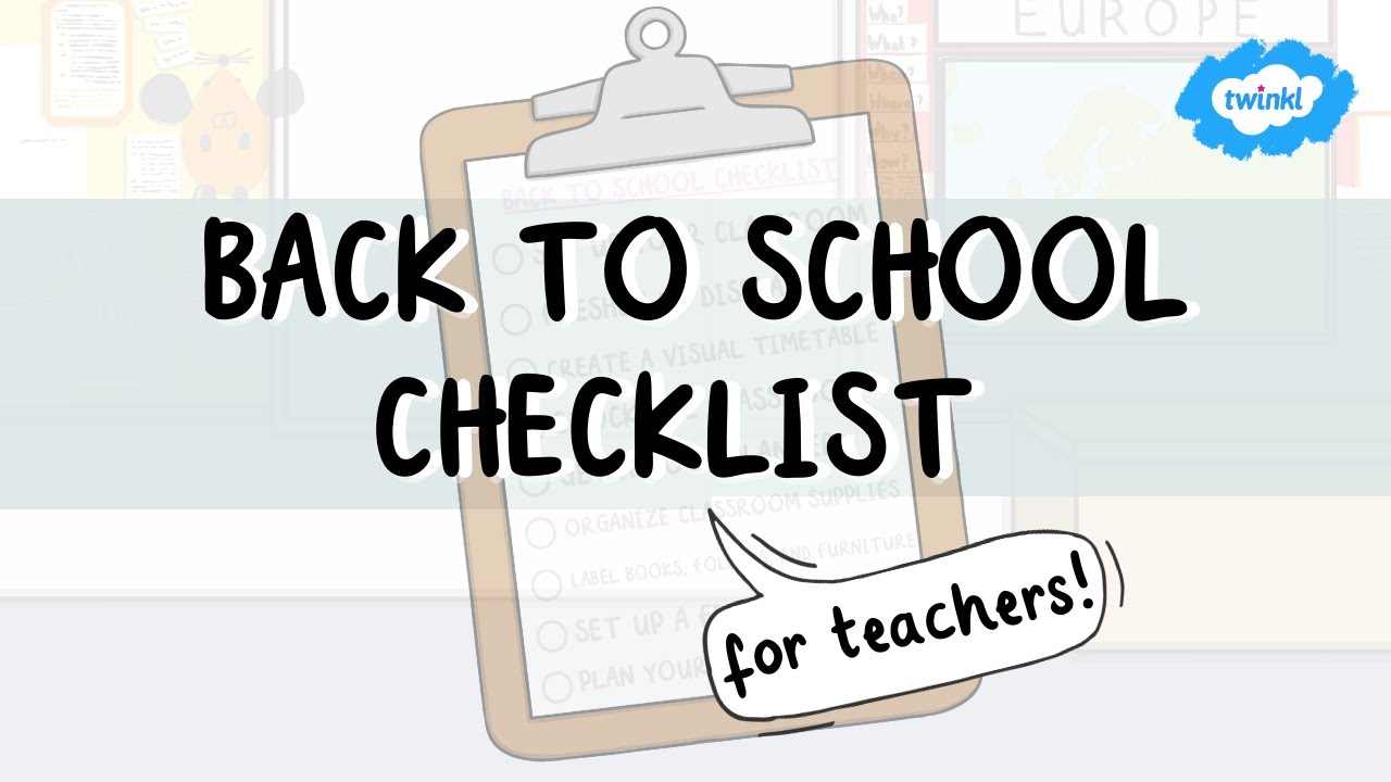 Steps for Getting Ready for Back to School | A Back-to-School Checklist for Teachers | Twinkl USA