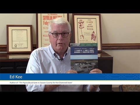 Ed Kee, author of "The Agricultural Gem in Sussex County for the Diamond State"