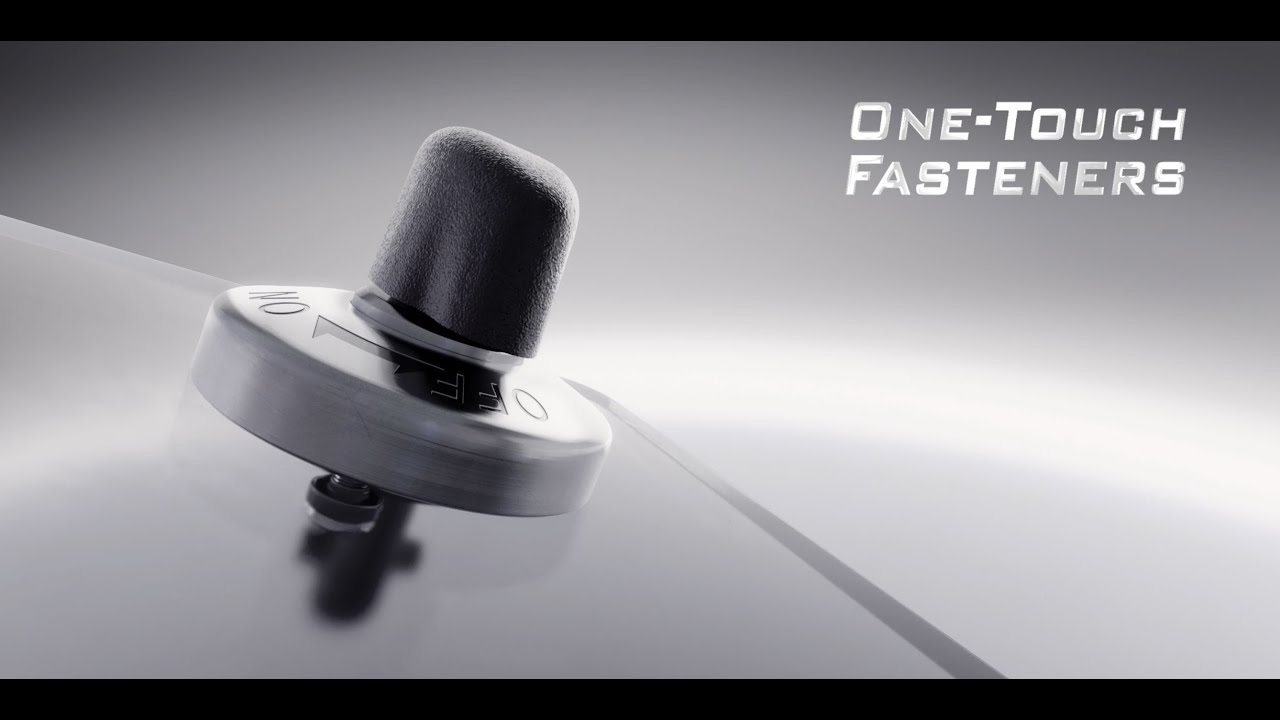 Introducing One-Touch Fasteners