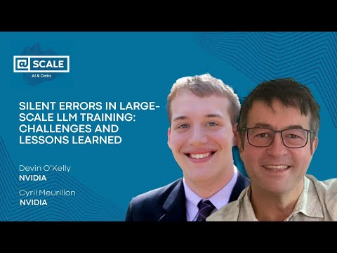 Silent Errors in Large-Scale LLM training by Cyril Meurillon & Devin O'Kelley