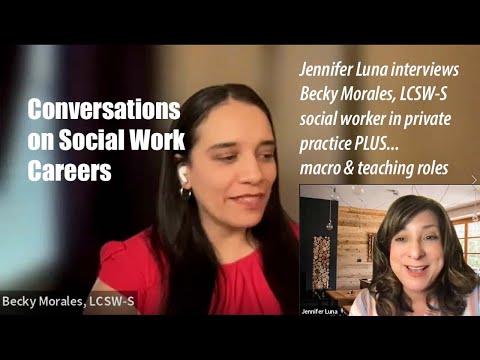 Conversations on Social Work Careers: Interview with Becky Morales, LCSW-S