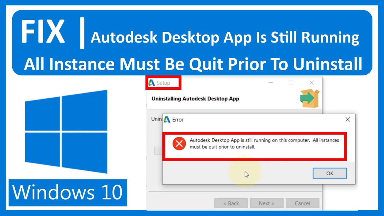 Solved Autodesk Desktop App Is Still Running All Instance Must Be Quit Prior To Uninstall