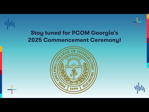 PCOM Georgia’s 2025 Commencement Ceremony
