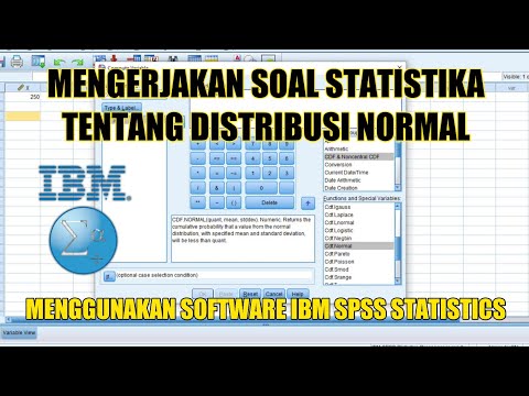 CARA MENGERJAKAN SOAL STATISTIKA TENTANG DISTRIBUSI NORMAL MENGGUNAKAN SOFTWARE IBM SPSS STATISTICS