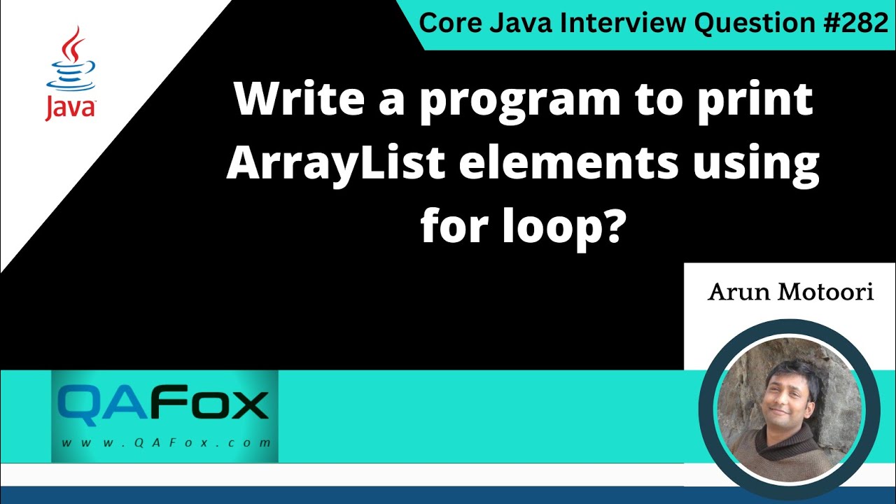 Write a program to print ArrayList elements using for loop (Core Java Interview Question #282)