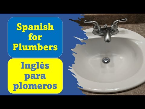 Spanish for Plumbers: Inglés para plomeros
