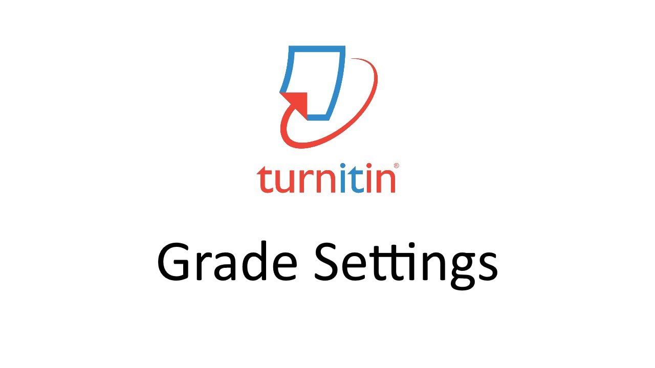 Turnitin - Grade Settings