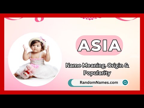 Asia - Baby Girl Name Meaning, Origin & Popularity - RandomNames.com