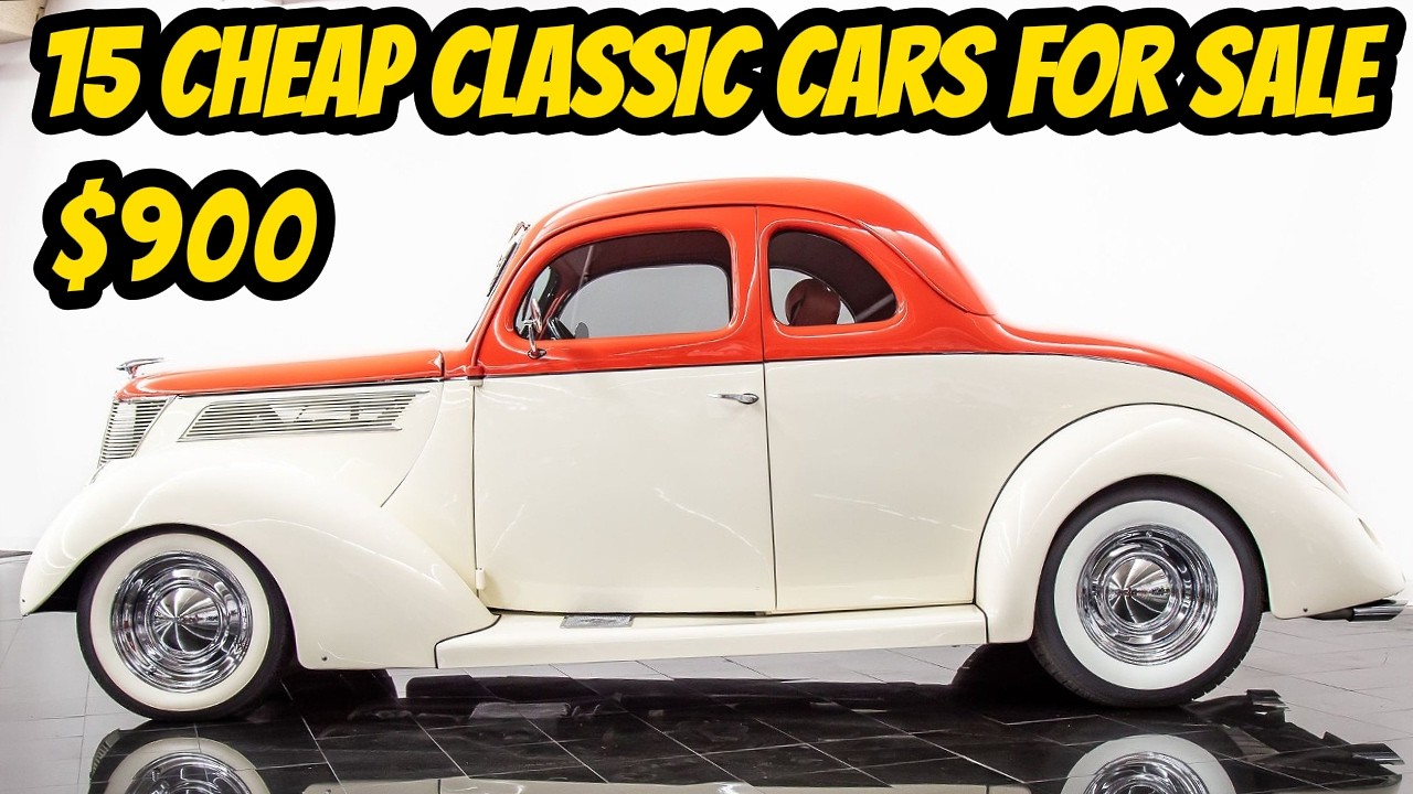 15 Classic Cars from the 1940s to 1970s You Can Buy for $900 to $25,000!