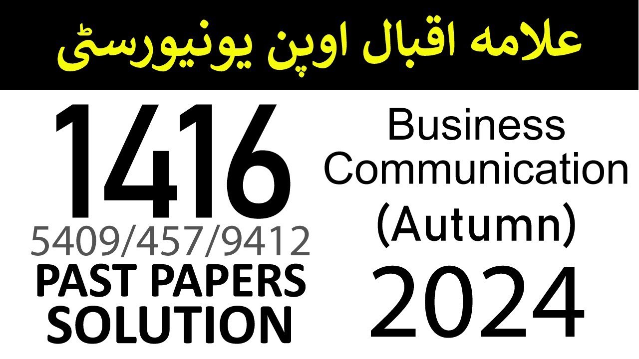 AIOU Code 1416 / 5409 Past Papers Solution | Autumn 2024 | Business Communication | Allama Iqbal