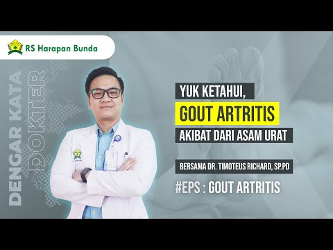 Gout Artritis, Akibat dari Asam Urat | dr. Timoteus Richard, Sp.PD