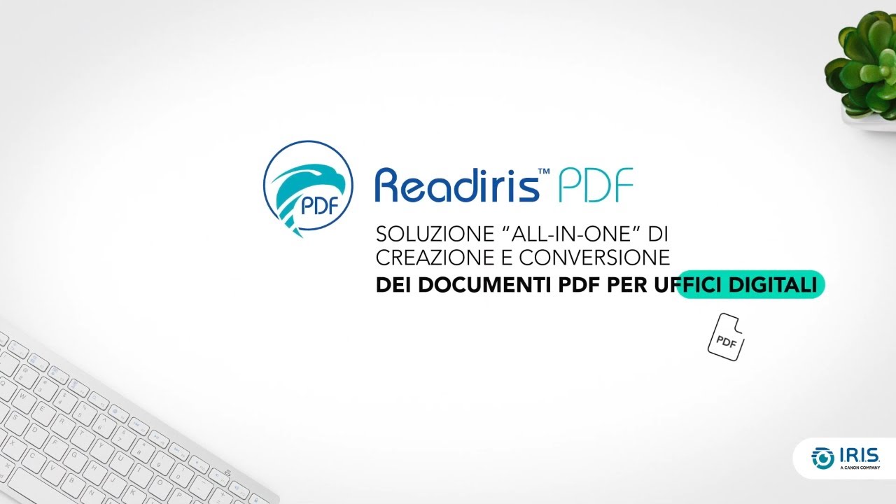 Readiris PDF - Soluzione “all-in-one” di creazione e conversione dei documenti PDF per uffici​