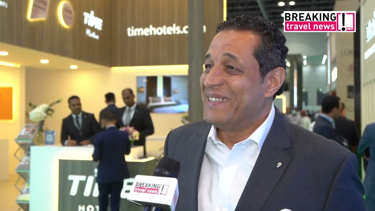 ATM 2022: Mohamed Awadalla, ceo, Time Hotels | Videos | Breaking Travel News