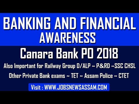 CANARA BANK PO ,2018/BANKING AND FINANCIAL AWARENESS CURRENT AFFAIRS//MUST WATCH//MOST HIGHLIGHTED /