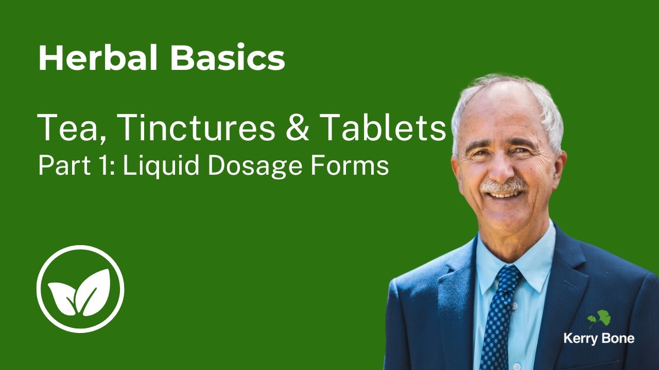 Herbal Basics Part 1 - Liquid Extracts and Tinctures