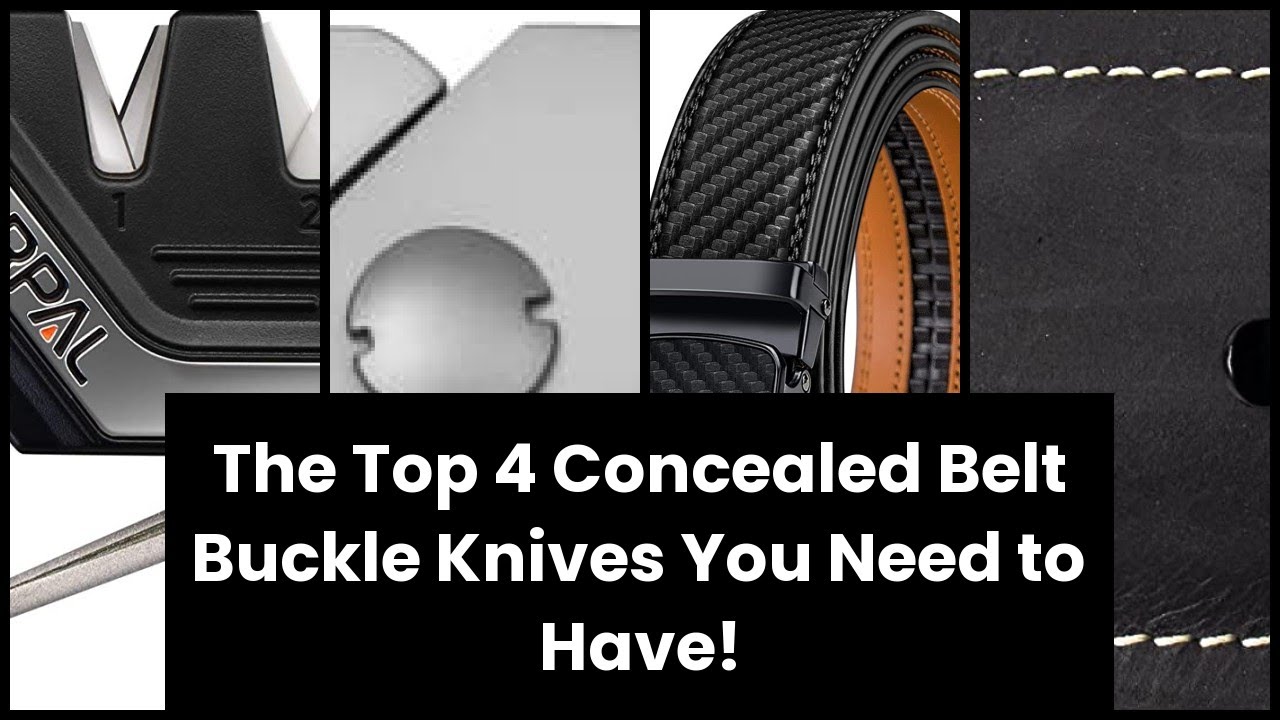 BELT BUCKLE KNIFE HIDDEN CONCEALED: The Top 4 Concealed Belt Buckle Knives You Need to Have!