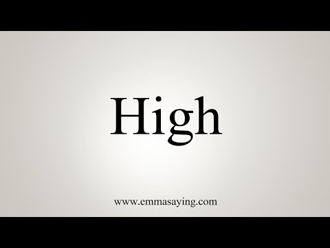 How To Say High
