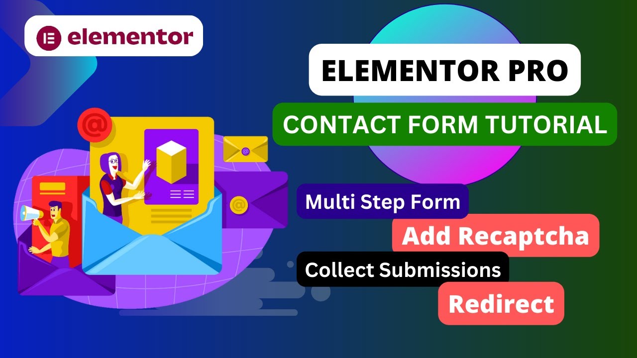 Elementor Contact Form Tutorial | How To Use Elementor Pro Forms