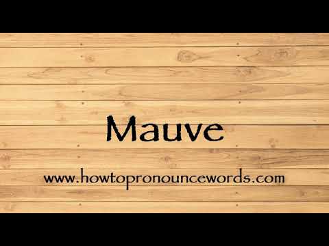 How To Pronounce Mauve ? How To say Mauve New Video