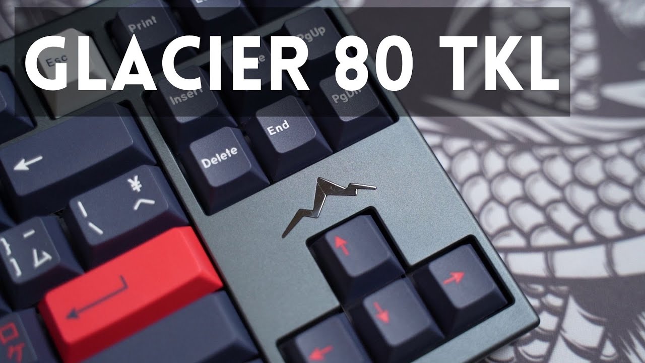 Glacier 80 TKL Overview