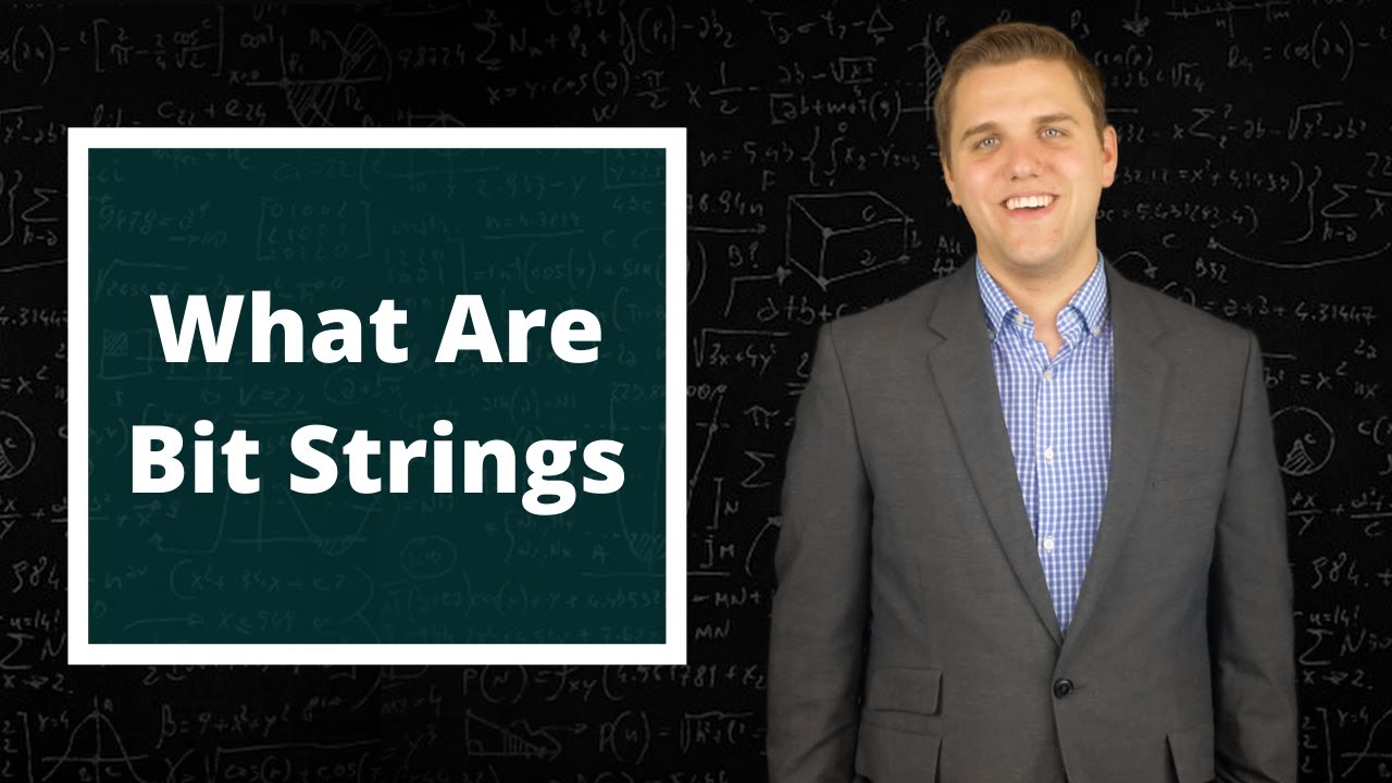 What Are Bit Strings?