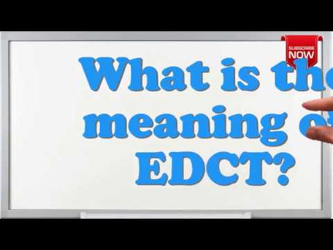 What is the full form of EDCT?