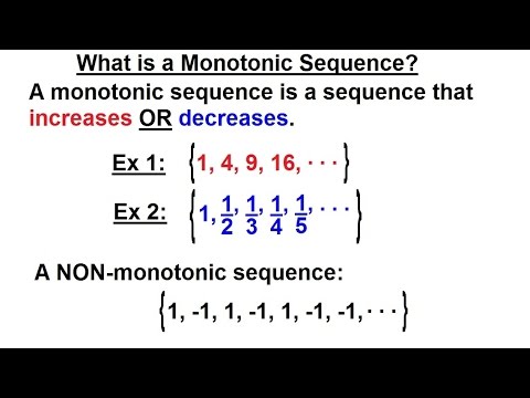 Calculus 2: Infinite Sequences and Series (22 of 62) What is a Monotonic Sequence?