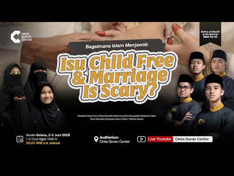 🔴 [LIVE] KESIMPULAN BAGAIMANA ISLAM MENJAWAB ISU CHILD FREE & MARRIAGE IS SCARY